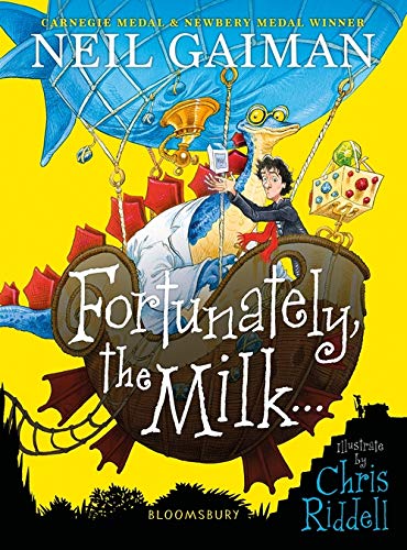 Fortunately, the Milk . . .: Amazon.co.uk: Gaiman, Neil, Riddell, Chris ...