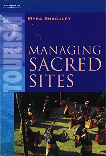 Managing Sacred Sites: Service Provision and the Visitor (Tourism ...