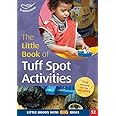 The Little Book of Tuff Spot Activities: Little Books with Big Ideas ...