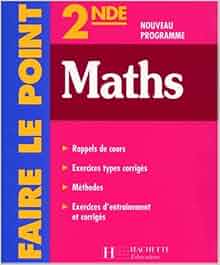Faire le point : Maths, 2nde: Amazon.fr: Collectif: Livres