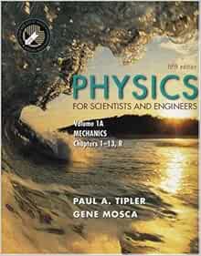 Physics: For Scientists and Engineers: Amazon.co.uk: Tipler, Paul A ...
