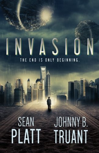 Invasion: Volume 1 (Alien Invasion): Amazon.co.uk: Platt, Sean, Truant ...