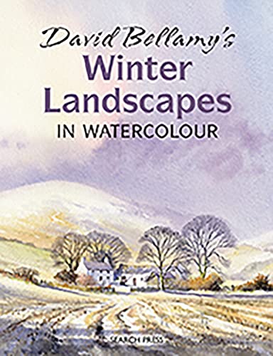 David Bellamy's Winter Landscapes: in Watercolour: Amazon.co.uk ...