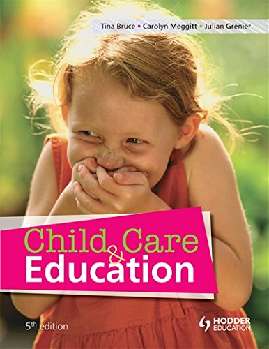 Child Care and Education, 5th Edition: Amazon.co.uk: Bruce, Tina ...