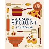 The Hungry Student Vegetarian Cookbook: Amazon.co.uk: Pike, Charlotte ...