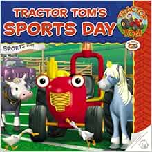 Tractor Tom – Tractor Tom’s Sports Day: Amazon.co.uk: Rebecca Gee ...