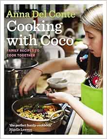 Cooking with Coco: Family Recipes to Cook Together: Amazon.co.uk: Del ...