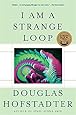 I Am a Strange Loop: Amazon.co.uk: Douglas R. Hofstadter: 8601419969142 ...
