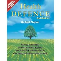 Health Defence: Amazon.co.uk: Clayton, Paul: 9780905553665: Books