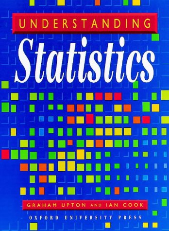 Understanding Statistics: Amazon.co.uk: Upton, Graham, Cook, Ian ...