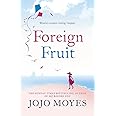 Foreign Fruit: 'Blissful, romantic reading' - Company: Amazon.co.uk ...
