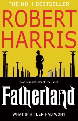 Fatherland: Robert Harris: Amazon.co.uk: Harris, Robert: 9780099527893 ...