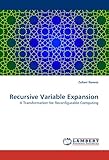 Recursive Variable Expansion: A Transformation for Reconfigurable Computing - mepottery e book