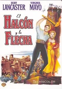 El Halcón Y La Flecha (The Flame And The Arrow) (1950) [Spanien Import mit deutscher Sprache ...