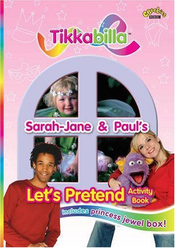 Tikkabilla: Sarah-Jane And Paul's Let's Pretend Activity Book: Amazon ...