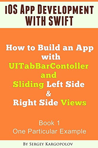 iOS App Development with Swift: How to Build an App with UITabBarController and Sliding Left ...