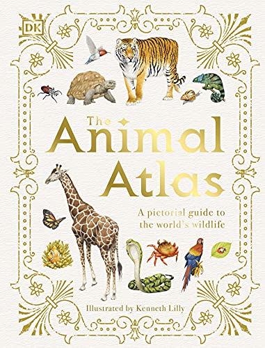 The Animal Atlas: A Pictorial Guide to the World's Wildlife: Amazon.co ...