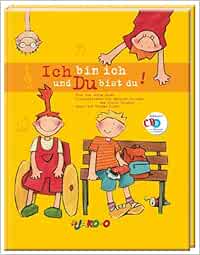 Ich bin ich und du bist du. Kinderbuch inkl. CD : Petra Grube: Amazon ...