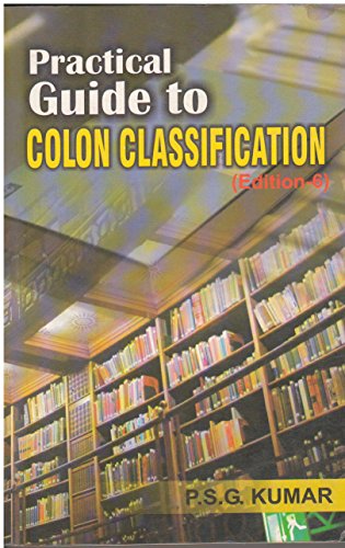 Amazon.in: Buy PRACTICAL GUIDE TO COLON CLASSIFICATION(EDITION 6) Book ...