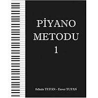 Piyano Metodu 1 : Selmin Tufan, Enver Tufan: Amazon.com.tr: Kitap
