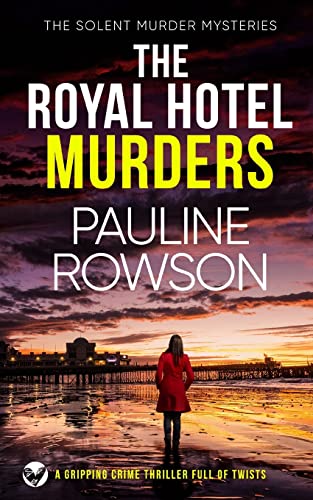THE ROYAL HOTEL MURDERS a gripping crime thriller full of twists: 4 ...
