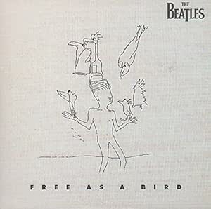 Free As A Bird: The Beatles: Amazon.fr: CD et Vinyles}