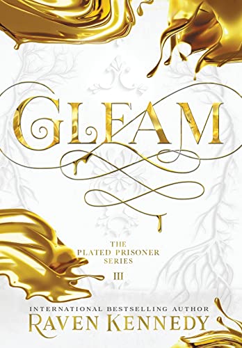Gleam (3) (The Plated Prisoner): Amazon.co.uk: Kennedy, Raven ...