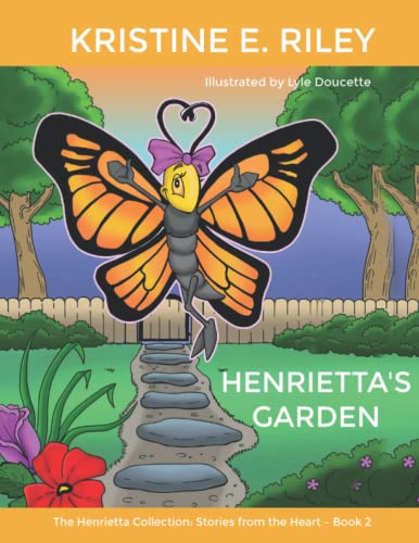 Henrietta’s Garden (The Henrietta Collection: Stories from the Heart ...