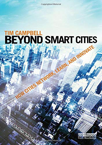 Beyond Smart Cities: How Cities Network, Learn and Innovate: Amazon.co ...