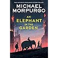 An Elephant in the Garden : Morpurgo, Michael: Amazon.co.uk: Books