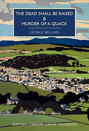 The Dead Shall be Raised and Murder of a Quack (British Library Crime ...