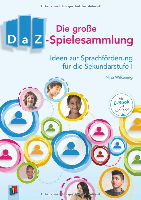 Die große DaZ-Spielesammlung: Ideen zur Sprachförderung für die ...