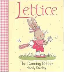 Lettice: The Dancing Rabbit: Amazon.co.uk: Stanley, Mandy, Stanley ...