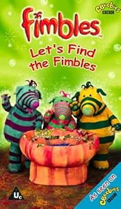 Fimbles - Let's Find the Fimbles [VHS]: Aidan Cook, Wayne Forester ...