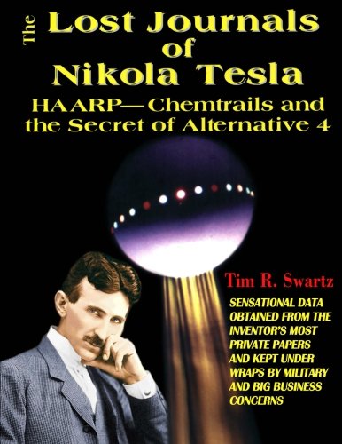 The Lost Journals of Nikola Tesla: Haarp - Chemtrails And The Secrets ...