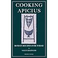 Cooking Apicius: Roman Recipes for Today: Amazon.co.uk: Grainger, Sally ...