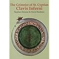 The Grimoire of St. Cyprian: Clavis Inferni: Amazon.co.uk: Stephen Skinner, David Rankine, Saint ...