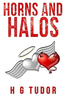 Horns and Halos eBook: H G Tudor: Amazon.co.uk: Kindle Store