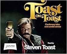 Toast on Toast: Amazon.co.uk: Steven Toast: 9781510022546: Books