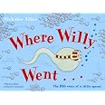 Where Willy Went : Allan, Nicholas: Amazon.co.uk: Books