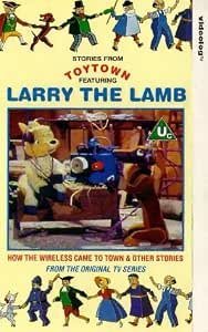 Stories From Toytown Featuring Larry The Lamb - How the Wireless Came ...