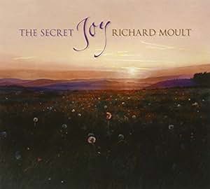 Secret Joy by Richard Moult: Amazon.co.uk: Music