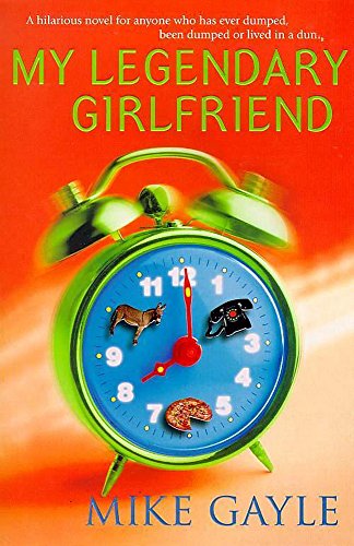 My Legendary Girlfriend: Amazon.co.uk: Gayle, Mike: 9780340718162: Books