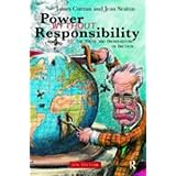 Power without Responsibility: Press, Broadcasting and the Internet in ...