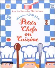 Amazon.fr - Petits chefs en cuisine - Collectif - Livres