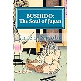 Bushido: The Soul of Japan : Nitobe, Inazo: Amazon.es: Libros