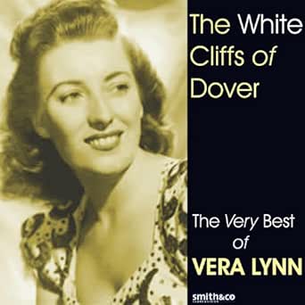 The White Cliffs Of Dover by Vera Lynn on Amazon Music - Amazon.co.uk