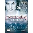 Gilde der Jäger - Engelskuss : Singh, Nalini, Knese, Petra: Amazon.de: Bücher