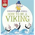How to be a Viking : Cowell, Cressida: Amazon.co.uk: Books