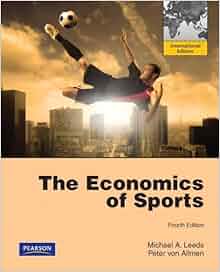 The Economics of Sports: International Edition: Amazon.co.uk: Michael ...